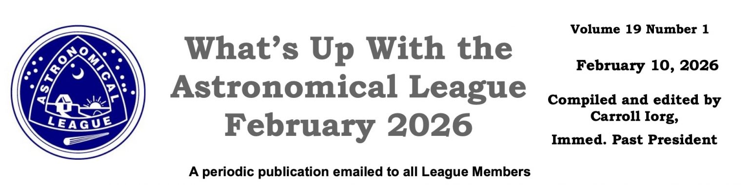What’s Up With the Astronomical League February 2026 - Astronomical League